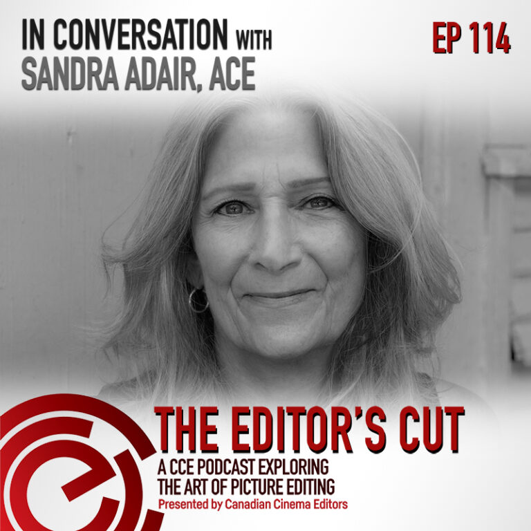 Episode 114: In Conversation with Sandra Adair, ACE » Canadian Cinema ...